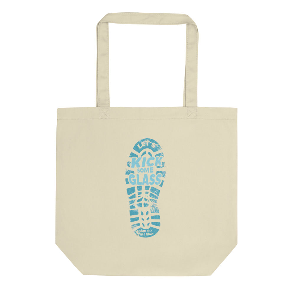 Let's Kick Some Glass Eco Tote Bag – Glass Half Full Products