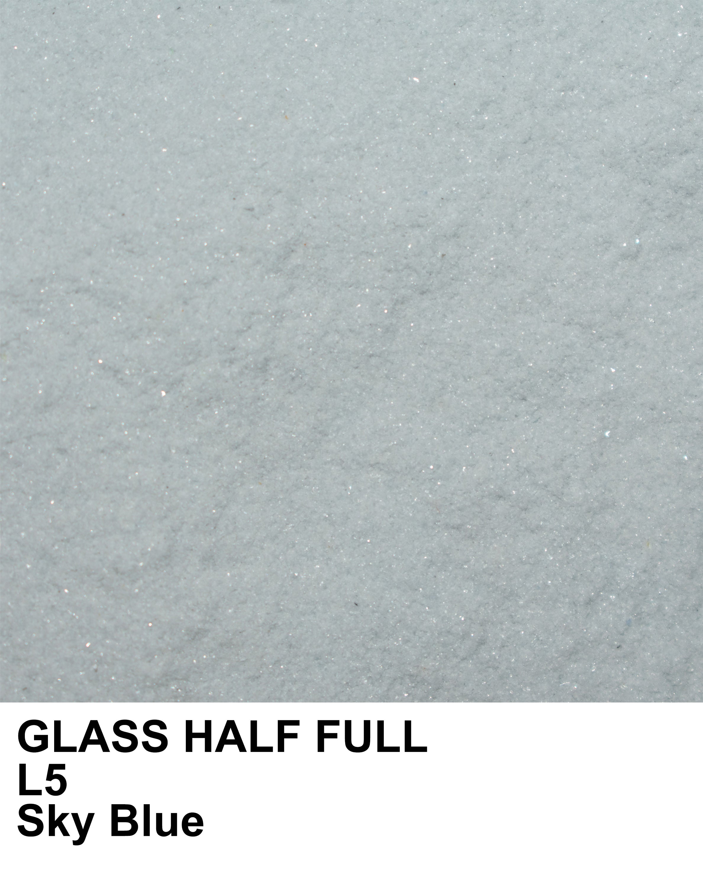 Sky Blue, Level 5 (Fine Powder Sand) – Glass Half Full Products